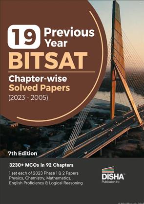 19 Previous Year BITSAT Chapter-wise Solved Papers (2023 - 2005) 7th ...
