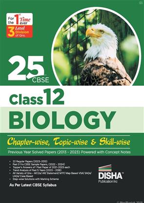 25 CBSE Class 12 Biology Chapter-wise, Topic-wise & Skill-wise Previous ...