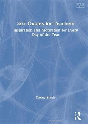365 Quotes for Teachers 1st Edition 2021 Hardbound, Teaching, Routledge