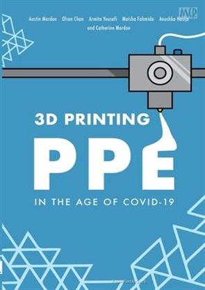 3D Printing Ppe In The Age Of Covid-19 2020 Edition, Internal Medicine ...