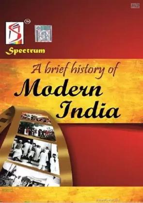 A Brief History Of Mordern India 2022, Competitive Exams, Spectrum Books