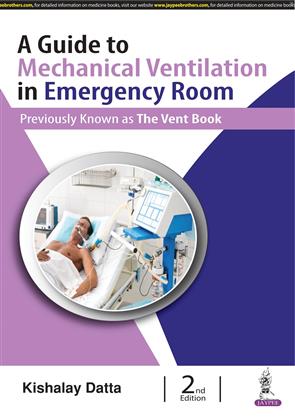 A Guide To Mechanical Ventilation In Emergency Room Previously Known As ...