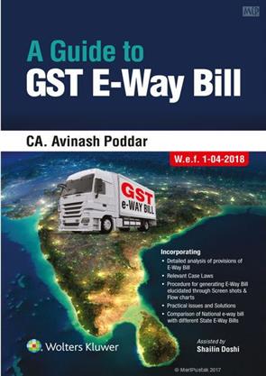 Guide to GST E-Way Bill By CA Avinash Poddar, 9789387506787