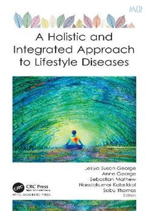 A Holistic and Integrated Approach to Lifestyle Diseases 1st Edition ...