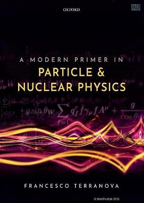 A Modern Primer In Particle And Nuclear Physics, Physics, Oxford ...