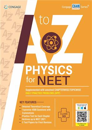 A To Z Physics For Neet Class XII 2022, Physics, Cengage India