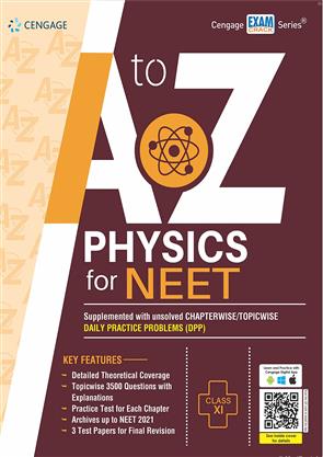 A To Z Physics For Neet Class Xi, Civil Services Books, Cengage India