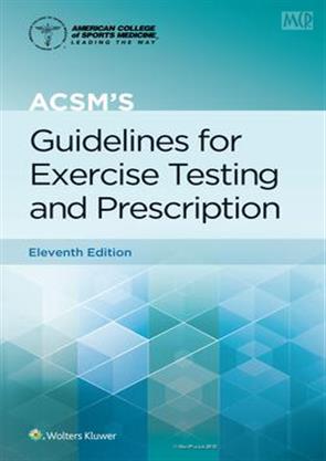 ACSMs Guidelines for Exercise Testing and Prescription 2021 Edition ...
