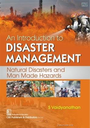 An Introduction To Disaster Management Natural Disasters And Man Made ...