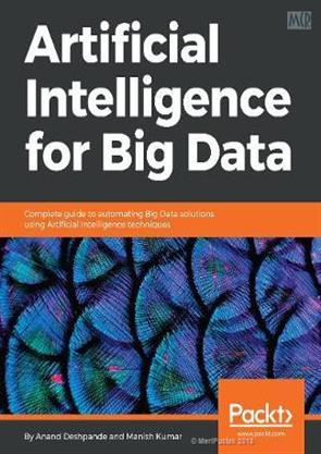 Artificial Intelligence For Big Data 2018 Edition, Data Structures and ...