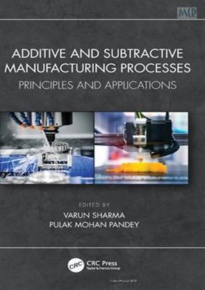 Additive and Subtractive Manufacturing Processes 1st Edition 2022 ...