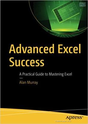 Advanced Excel Success A Practical Guide To Mastering Excel, Computer ...
