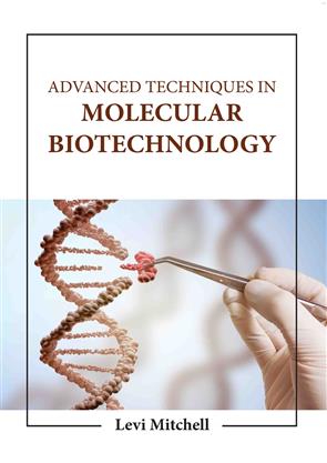 Advanced Techniques In Molecular Biotechnology (Hb 2023)