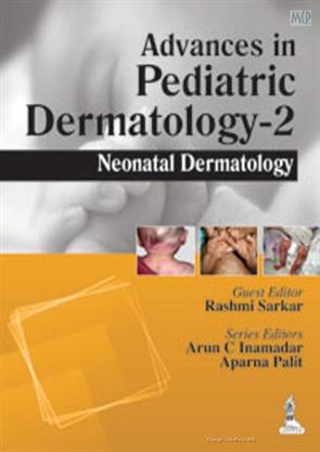 Advances In Pediatric Dermatology-2 Neonatal Dermatology, Dermatology ...
