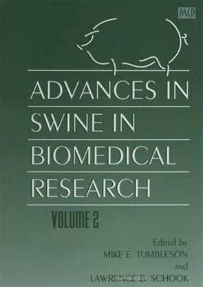 Advances in Swine in Biomedical Research Volume 2 1st Editon 2012 ...