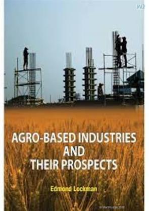 Agro Based Industries And Their Prospects (Hb 2023), Geology ...