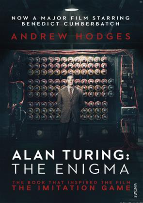 Alan Turing The Enigma The Book That Inspired the Film the Imitation ...