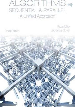 Algorithms Sequential And Parallel A Unified Approach 3Rd Edition ...