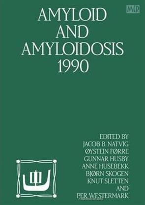 Amyloid and Amyloidosis 1990 VIth International Symposium on ...