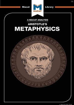 An Analysis of Aristotles Metaphysics, Political Science, Macat Library