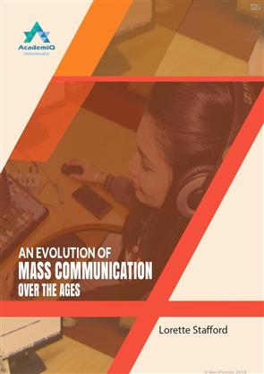 An Evolution Of Mass Communication Over The Ages, Computer Networking ...