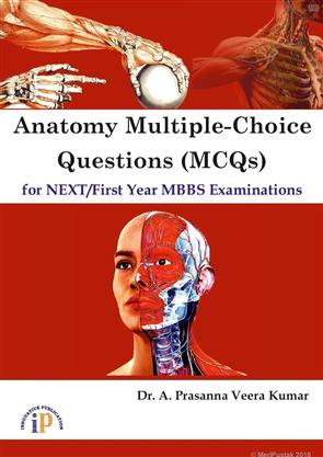 Anatomy Multiple-Choice Questions (MCQs) for NEXT/First Year MBBS ...