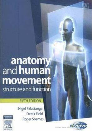 Anatomy and Human Movement Structure and Fuction (Fifth Edition ...