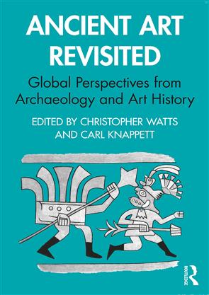 Ancient Art Revisited Global Perspective from Archaeology and Art ...