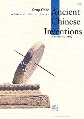 Ancient Chinese Inventions, Ancient Stories, China Intercontinental Press