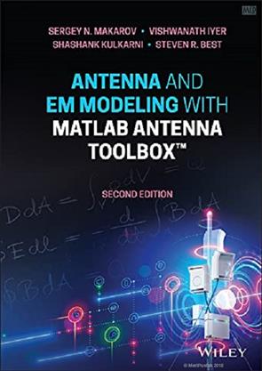 Antenna And Em Modeling With Matlab Antenna Toolbox, Engineering Books ...
