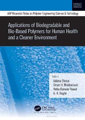 Applications of Biodegradable and Bio-Based Polymers for Human Health and a Cleaner Environment ...