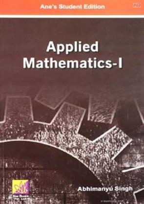 Applied Mathematics - 1, Mathematics & Statistics Books, Ane Books Pvt Ltd