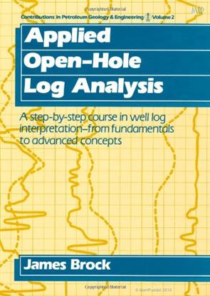 Applied Open Hole Log analysis Vol 2, Mechanical / Production ...