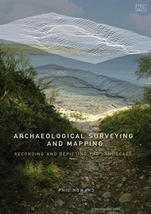 Archaeological Surveying and Mapping Recording and Depicting the ...