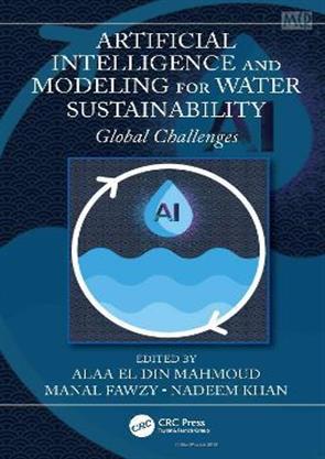 Artificial Intelligence and Modeling for Water Sustainability 1st ...