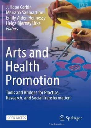 Arts and Health Promotion Tools and Bridges for Practice, Research, and ...