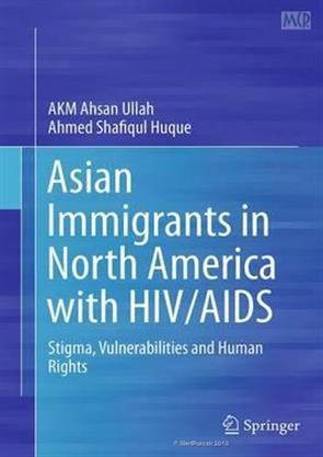 Asian Immigrants in North America with HIV/AIDS Stigma, Vulnerabilities ...