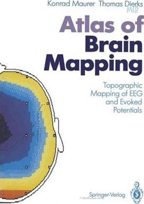 Atlas of Brain Mapping Topographic Mapping of EEG and Evoked Potentials ...