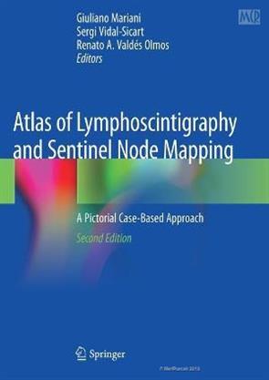 Atlas of Lymphoscintigraphy and Sentinel Node Mapping A Pictorial Case ...
