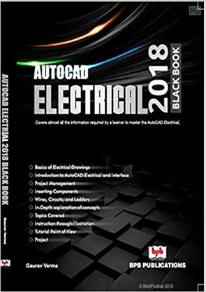 Autocad Electrical 2018 Black Book, AUTOCAD, BPB Publications