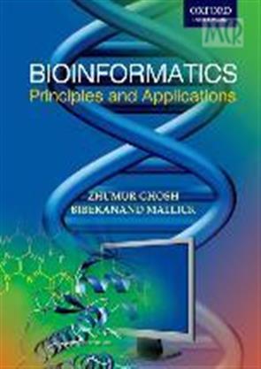 Bioinformatics Principles And Applications, Biology, OXFORD UNIVERSITY ...