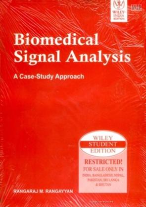 Biomedical Signal Analysis: A Case-Study Approach, Medical Books, Wiley India