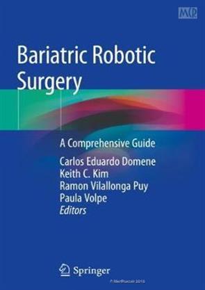 Bariatric Robotic Surgery A Comprehensive Guide 1st Editon 2019 ...