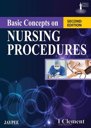 Basic Concepts Of Nursing Procedures, 2Nd Edition, Nursing Books ...
