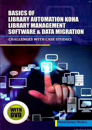 Basics Of Library Automation Koha Library Management Software & Data Migration Challenges With ...