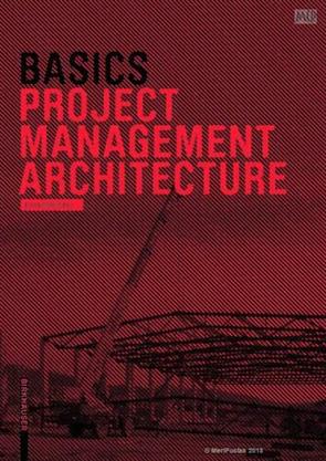 Basics Project Management Architecture, Science, Birkhäuser