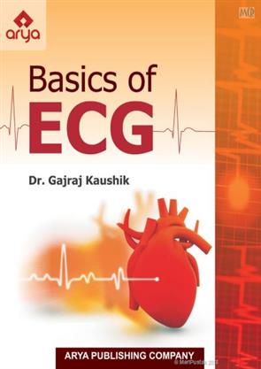 Basics of ECG, Pathology Books, Arya publishing company