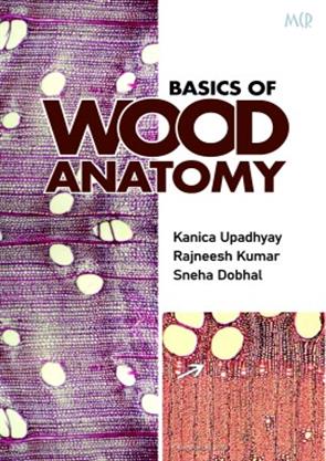 Basics of Wood Anatomy, Anatomy Books, New India Publishing Agency