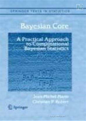 Bayesian Core A Practical Approach To Computational Bayesian Statistics ...