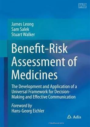 Benefit-Risk Assessment of Medicines The Development and Application of ...